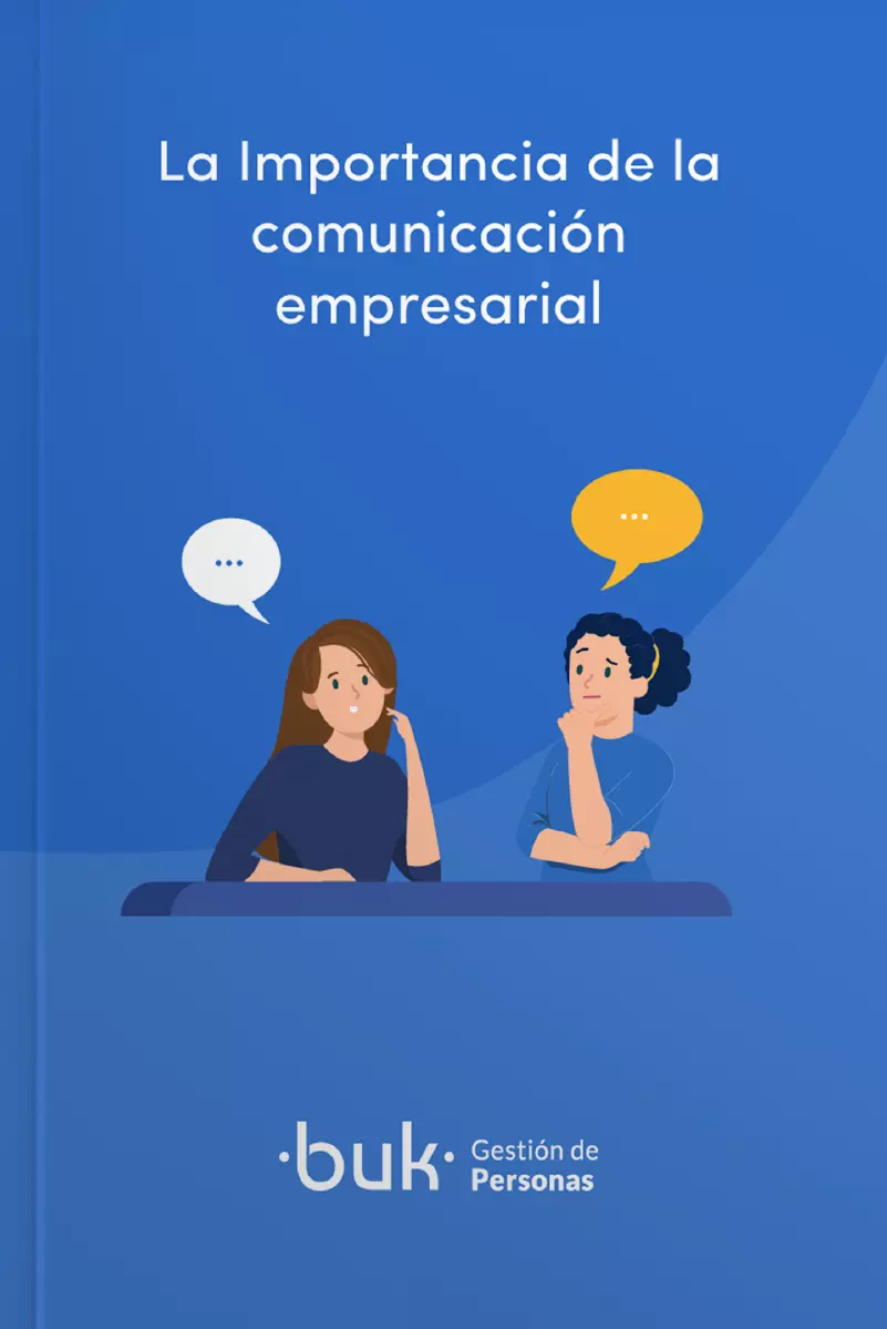 ¿Cuál es la importancia de la comunicación empresarial? | Buk Perú